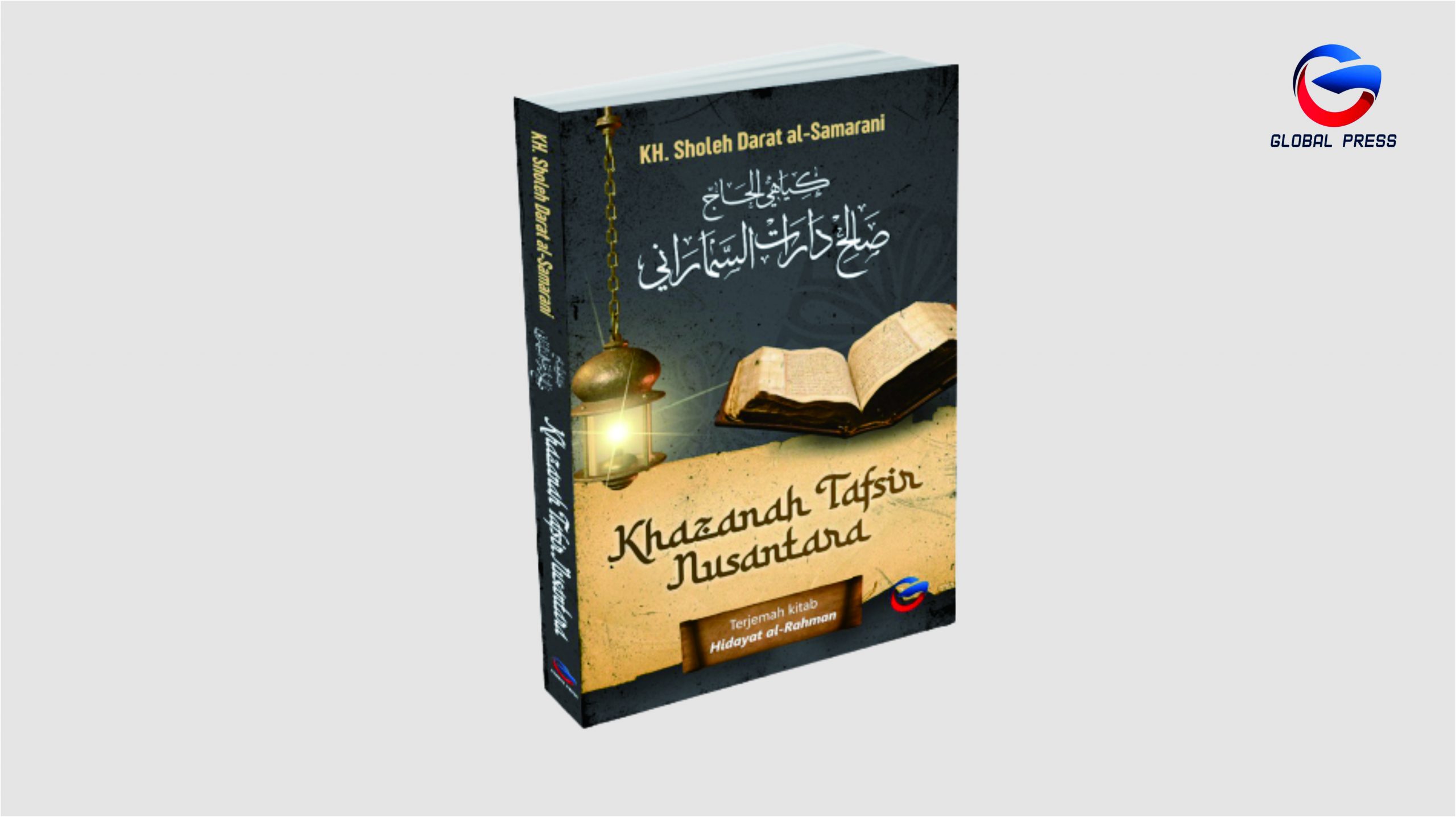 KHAZANAH TAFSIR NUSANTARA KARYA KH. SHOLEH DARAT AL-SAMARANI - Global Press